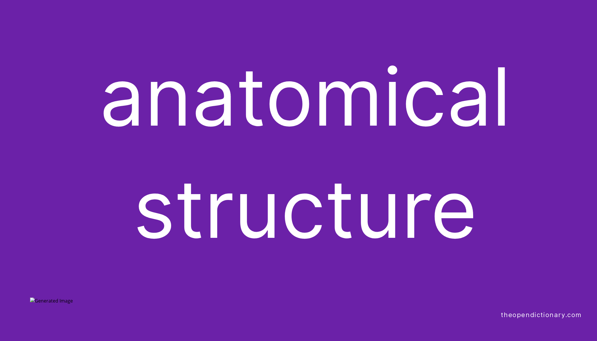 Anatomical Structure Meaning Of Anatomical Structure Definition Of anatomical-structure-meaning-of-anatomical-structure-definition-of